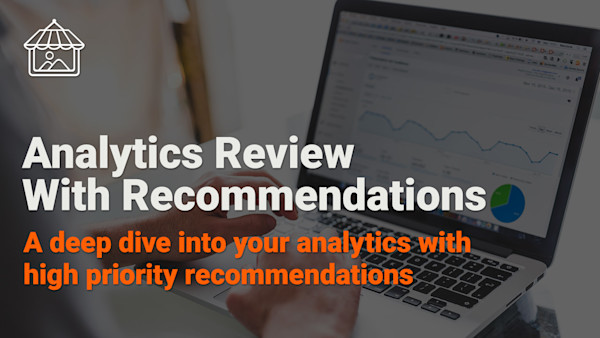 Analytics Review With Recommendations | Art Storefronts